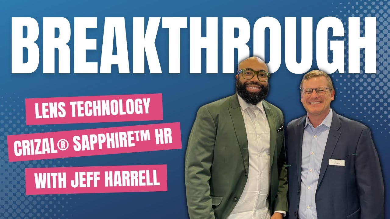 Crizal Sapphire HR No-Glare Lens | Breakthrough Lens Technology | Defocus Media