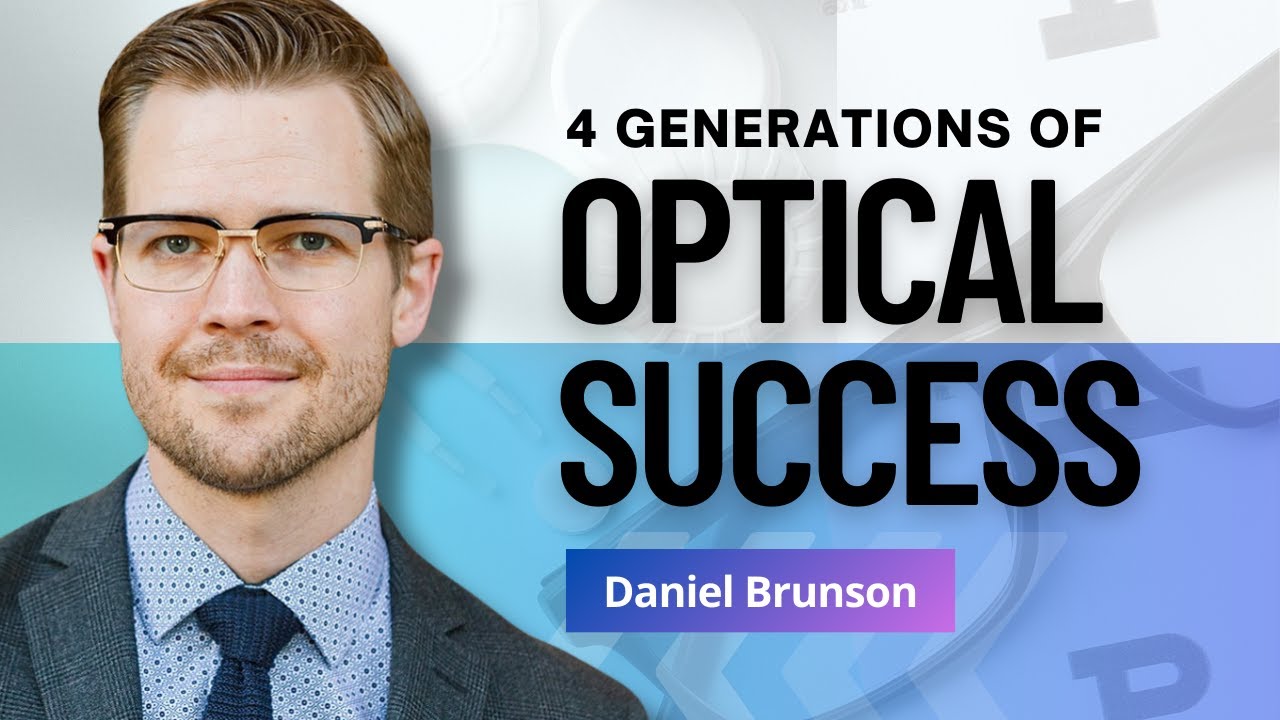 4 Generations of Optical Success with Daniel Brunson | Defocus Media