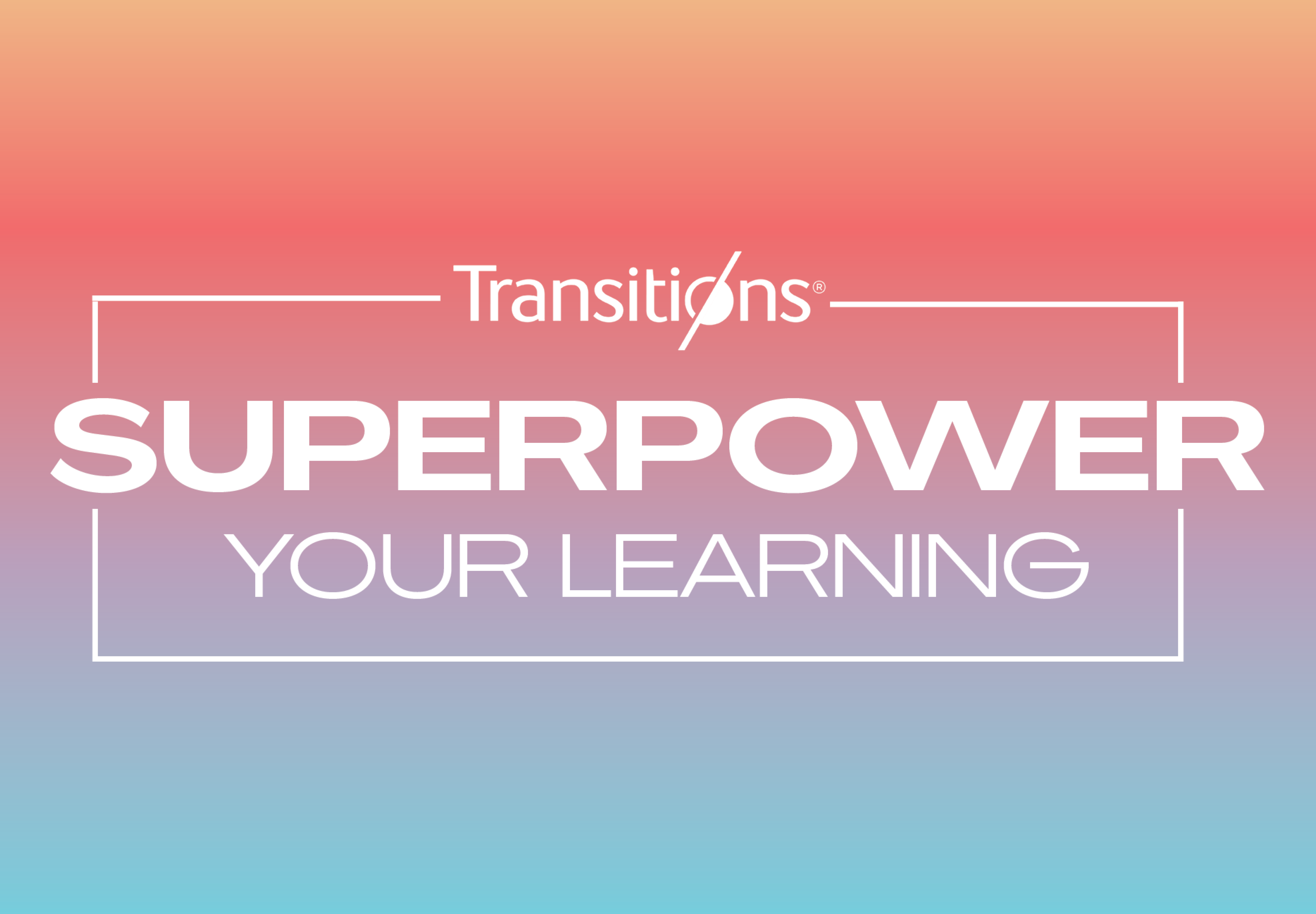 Transitions Optical Hosts New Virtual CE Series “Superpower Your ...