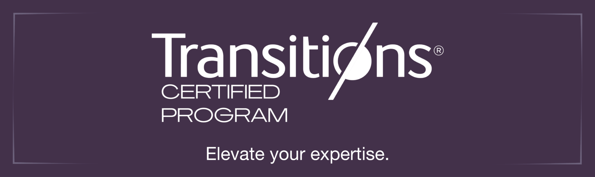Transitions ® Certification Program Updated with New Education ...